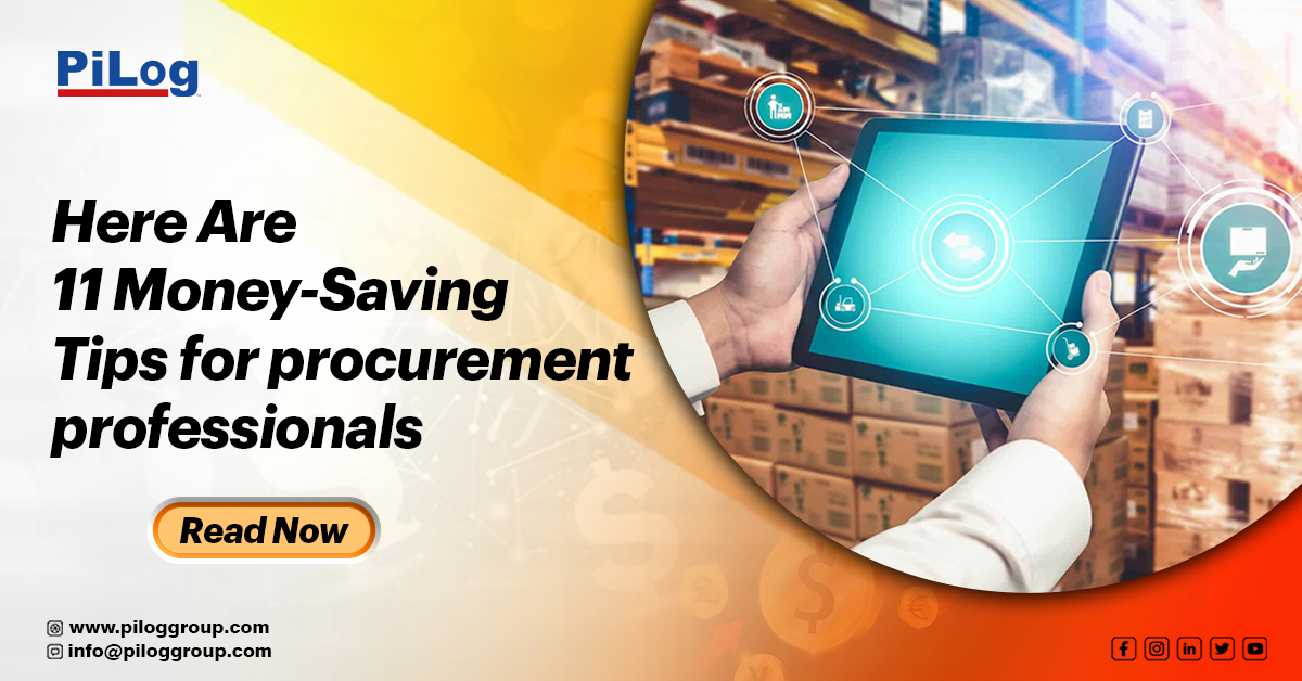 11 Money saving Tips for Procurement Professionals - PiLog