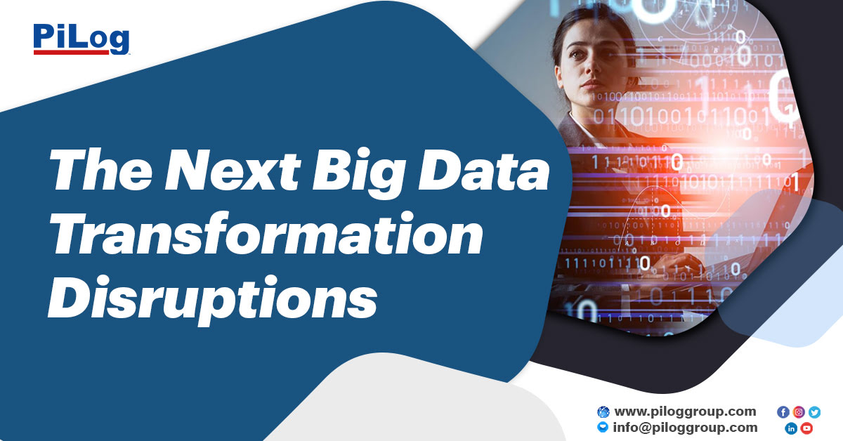 The Next Big Data Transformation Disruptions